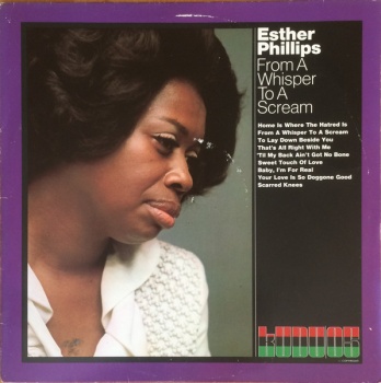Esther Phillips - From A Whisper To A Scream - 180g Limited Edition ...