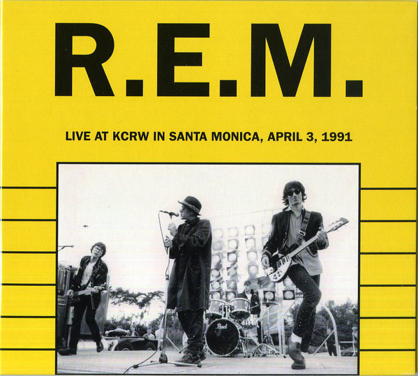 R.E.M Live at KCRW Santa Monica April 3rd 1991 CD BRR 6049 - Analogue ...